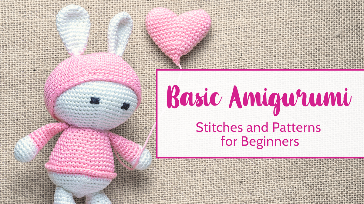 Basic Amigurumi Stitches and Patterns for Beginners – KnitPal
